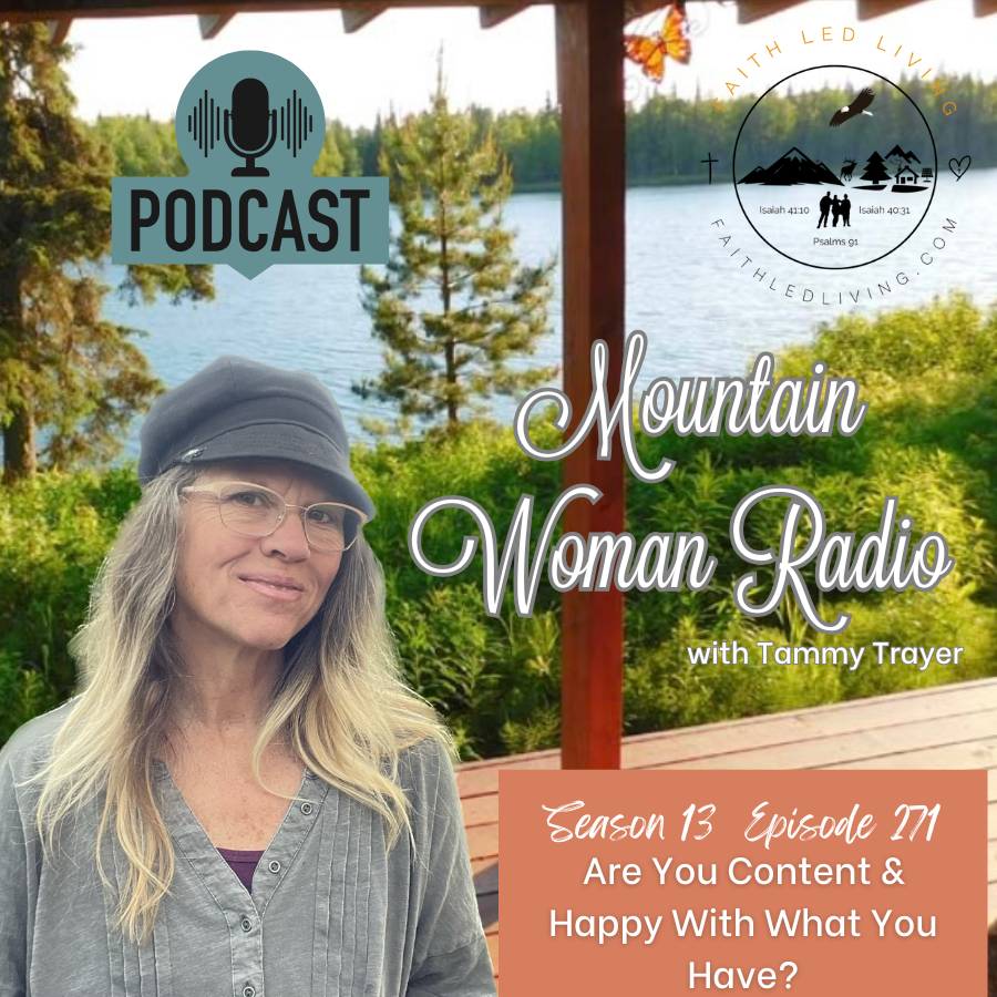 Mountain Woman Radio Episode 271 Are You Content & Happy With What You ...